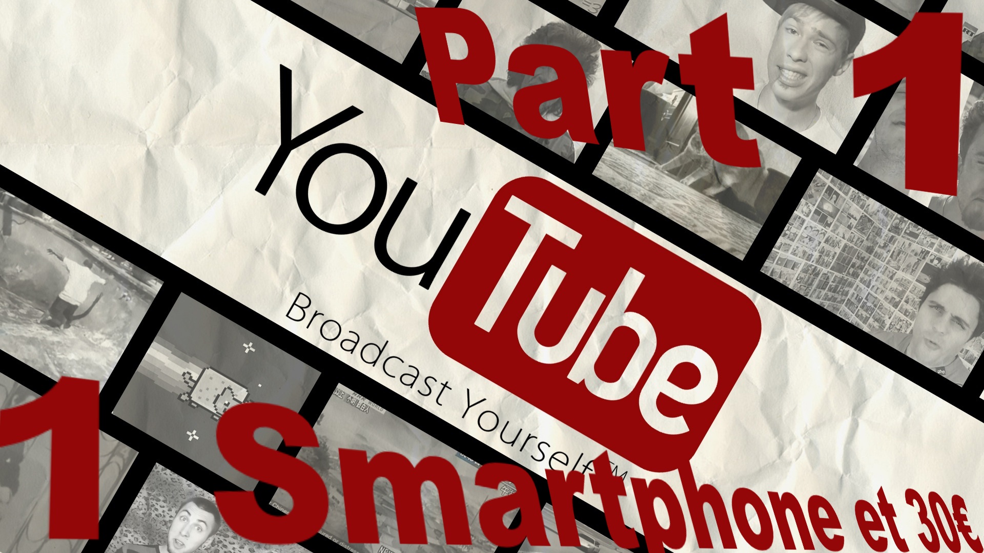 Comment devenir Youtubeur, part 1 ,commencer avec son smartphone et 30 ...