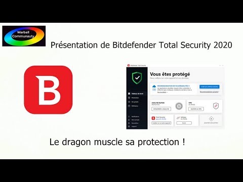 Présentation de Bitdefender Total Security 2020 | Le dragon muscle sa ...