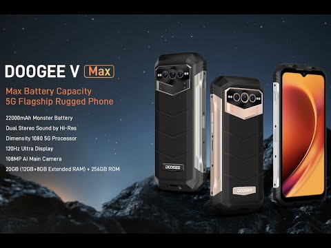 The best Rugged Phone ever 108MP,22000mAh,D1080 5G,The Doogee V Max