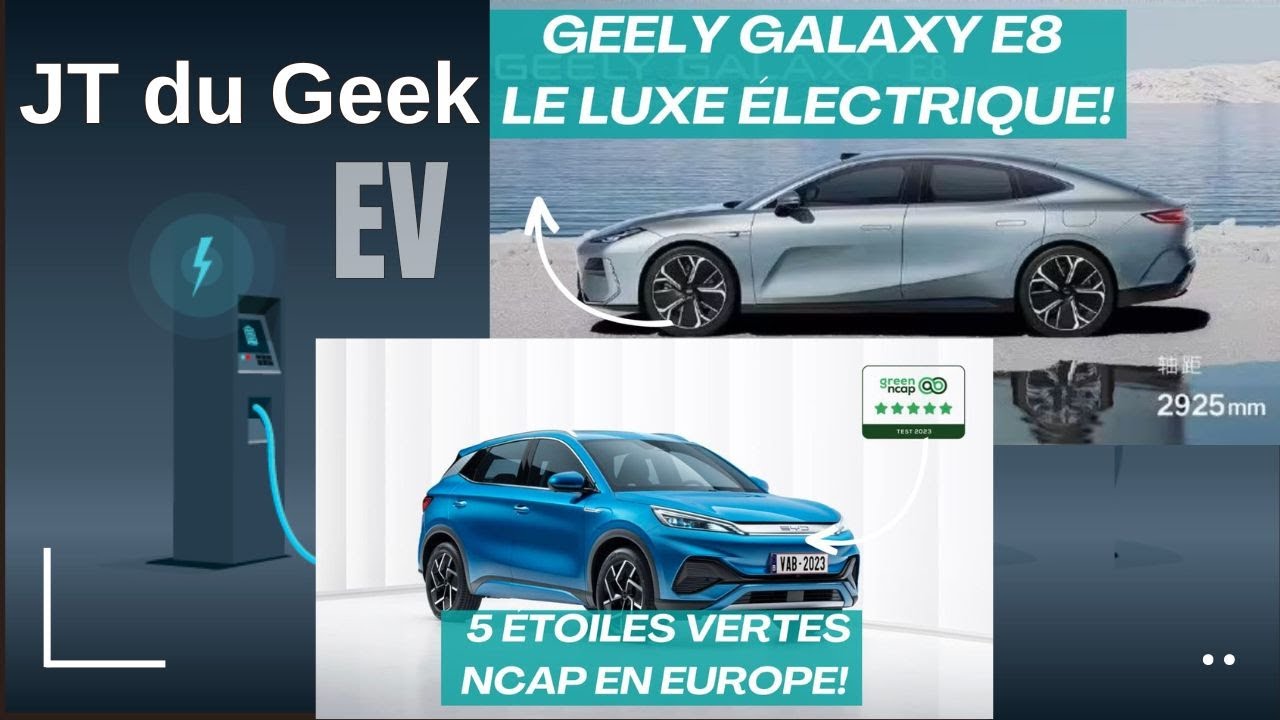 Geely Galaxy E8 et BYD Atto 3 : Les Stars Montantes de l'Électrique Chinois