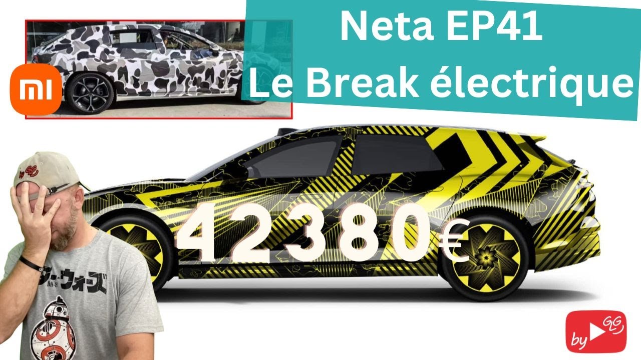 Neta EP41 : Le Break Électrique Révolutionnaire Débarque en 2024